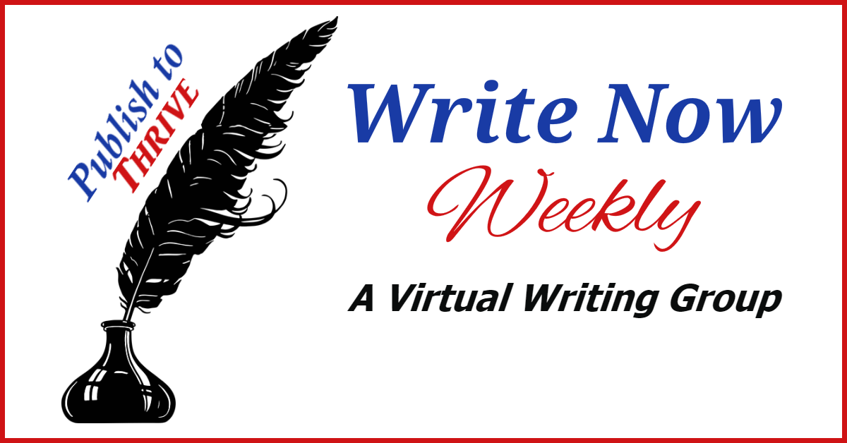 Write Now Weekly! - Publish to Thrive